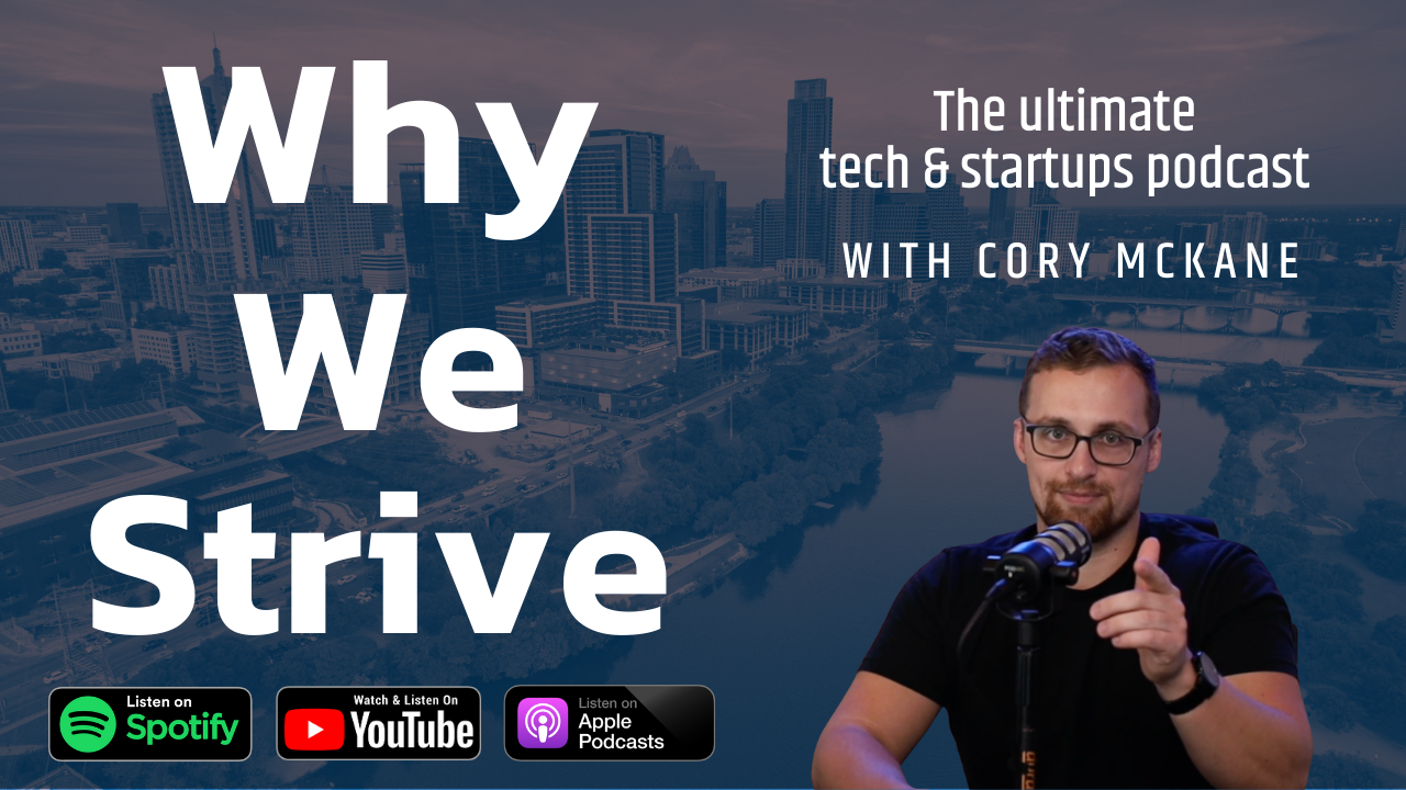 Why We Strive Podcast